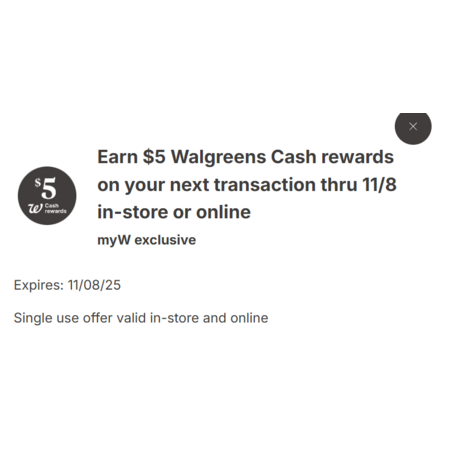 Select Walgreens Accounts: Earn $5 Walgreens with any Purchase - 2025-11-02
