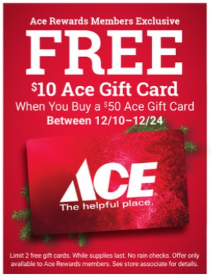 Buy $50 Ace Hardware Gift Card, Get $10 Ace Gift Card - 2021-12-17
