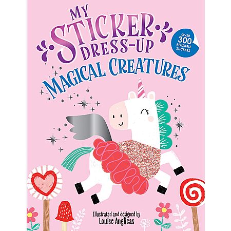 My Sticker Dress-Up: Magical Creatures Reusable Sticker Activity Book w ...