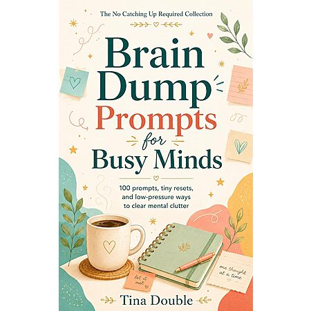 Free Ebook-Brain Dump Prompts for Busy Minds: 100 Prompts, Tiny Resets ...