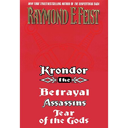 Raymond E Feist: Riftwar Legacy (Krondor: The Betrayal, The Assassins ...