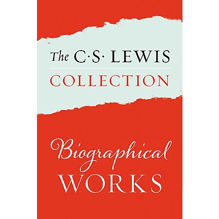 The C. S. Lewis Collection: Biographical Works (eBook) - 2025-03-30