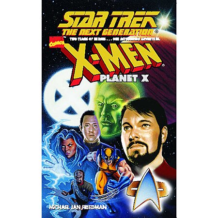 Planet X: A Star Trek TNG / X-Men Crossover Novel (eBook) - $0.99