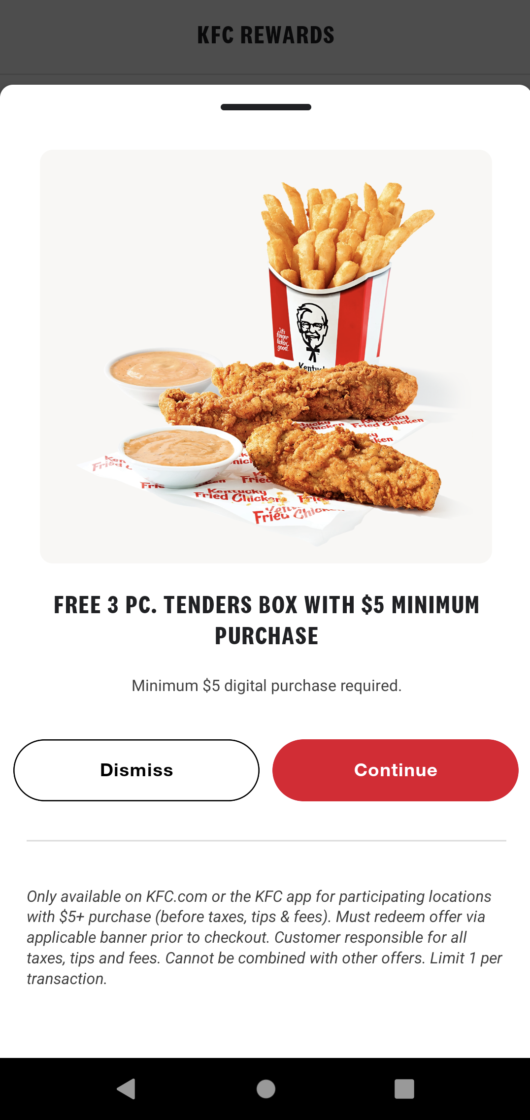 KFC FREE 3 piece tenders box with $5 purchase on KFC.fom or the KFC app YMMV