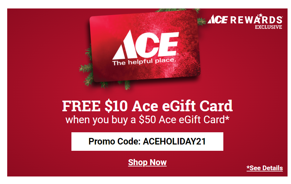 Ace Hardware $10 bonus card for $50 dollar purchase