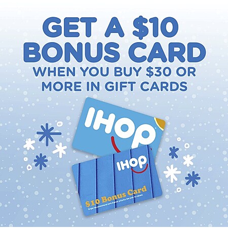 IHOP - Get a $10 Bonus Gift Card when you buy $30 or more in gift cards ...