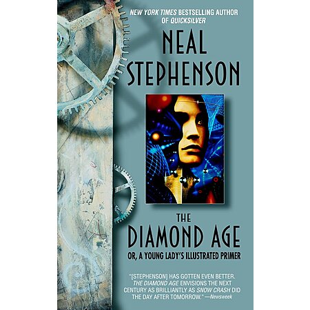 The Diamond Age: Or, A Young Lady's Illustrated Primer by Neal ...