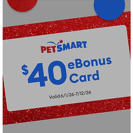 PetSmart $40 bonus when you spend $200 on gift cards online - 2026-06-01